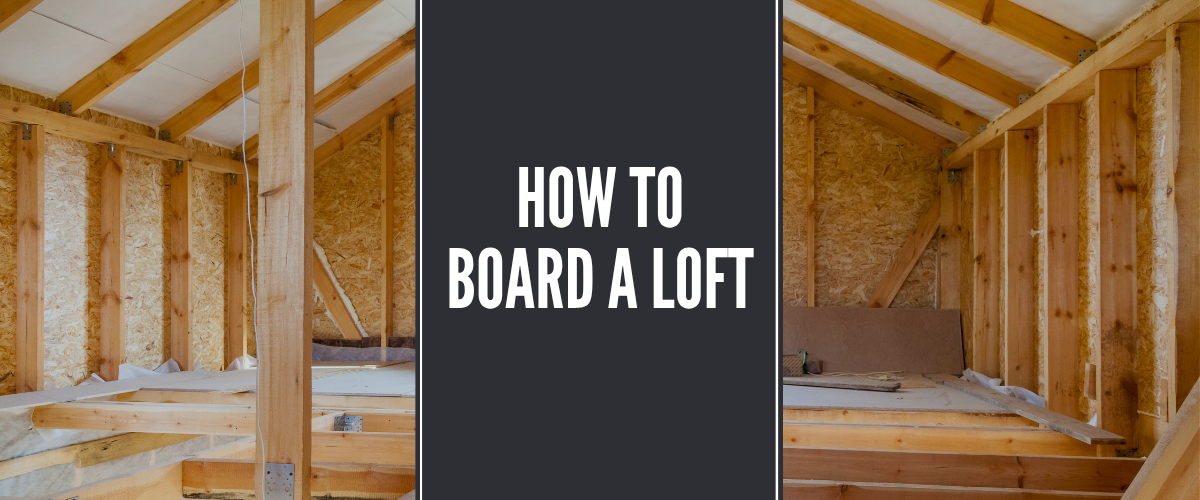 How to Board a Loft : Panels, Boards & Flooring